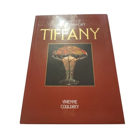 Wellfleet Press | Other | The Art Of Louis Comfort Tiffany By Vivienne ...